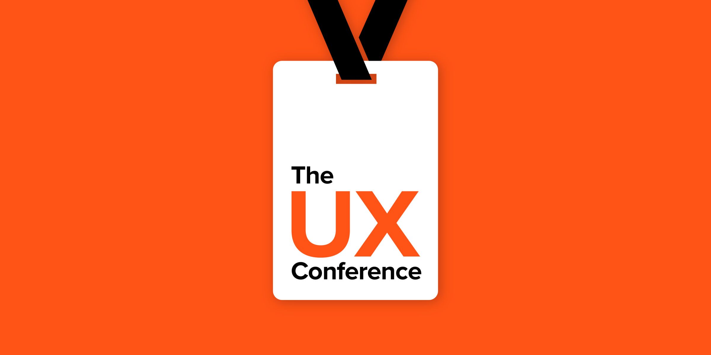 The UX Conference.